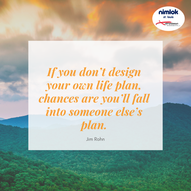If you dont design your own life plan, chances are youll fall into ...